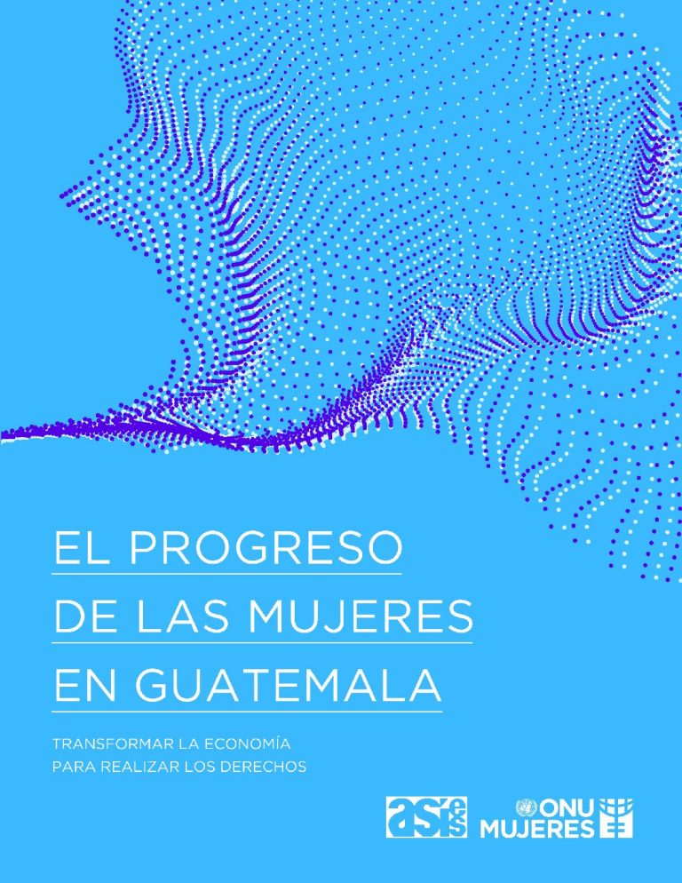 El progreso de las mujeres en Guatemala - Asies