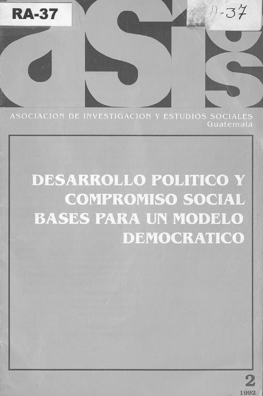 Desarrollo político y compromiso social;bases para un modelo ...